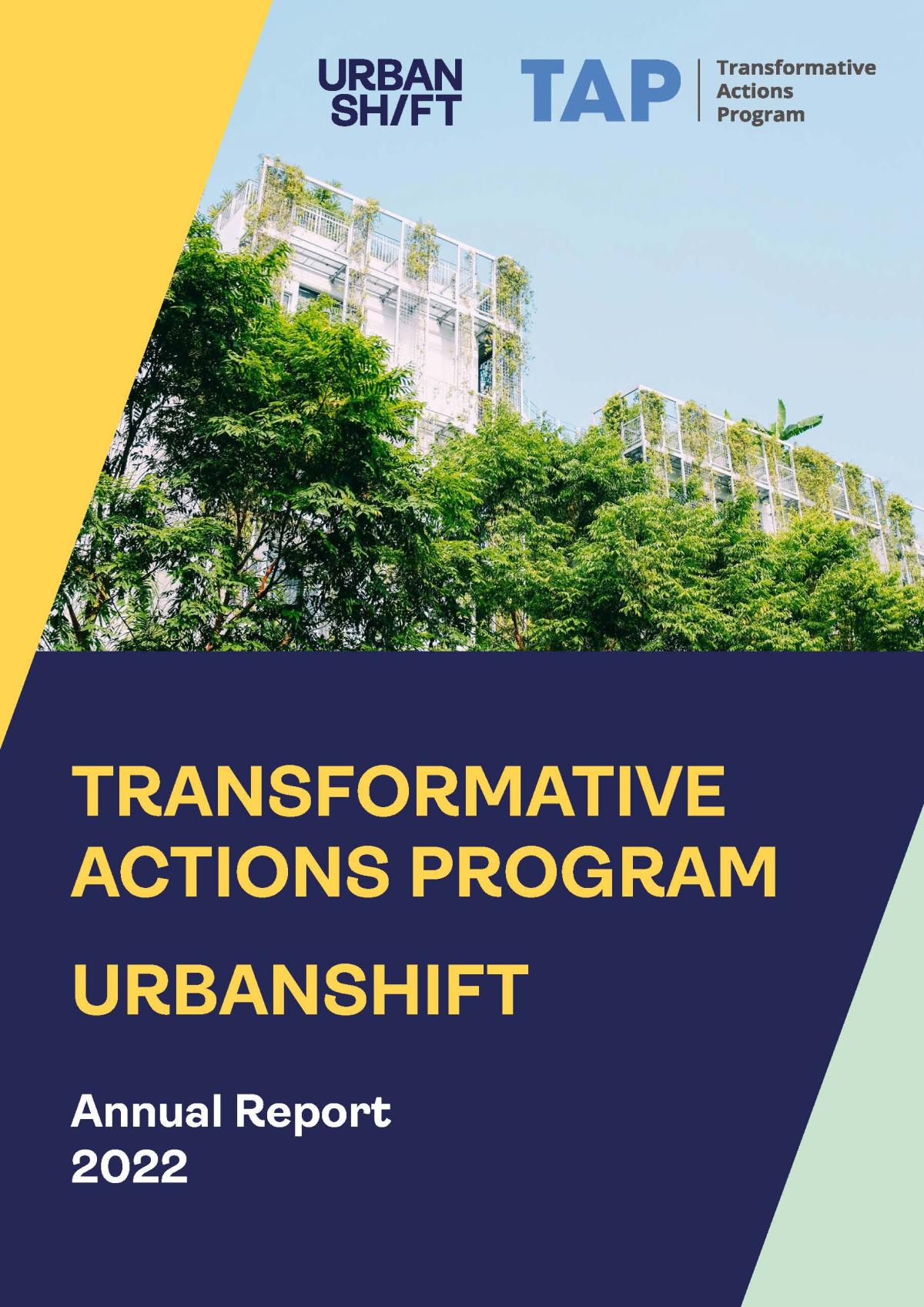 Transformative Actions Program: UrbanShift Annual Report 2022 | UrbanShift